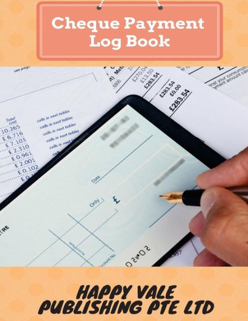 Cheque Payment Log Book by Happy Vale Publishing Pte Ltd, Paperback ...