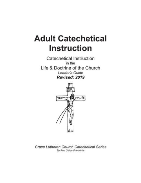 Adult Catechetical Instruction, Leaders Guide: Catechetical Instruction ...