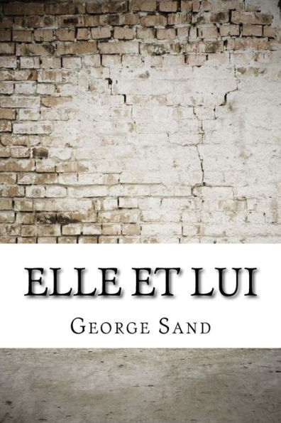Elle et lui by George Sand, Paperback | Barnes & Noble®