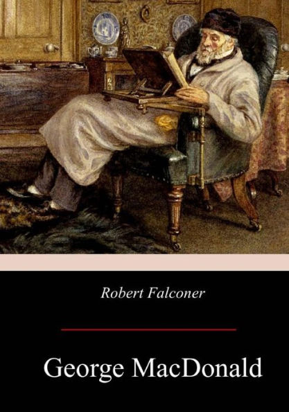 Robert Falconer by George MacDonald, Paperback | Barnes & Noble®