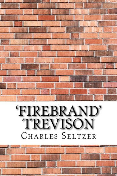 'Firebrand' Trevison by Charles Alden Seltzer, Paperback | Barnes & Noble®