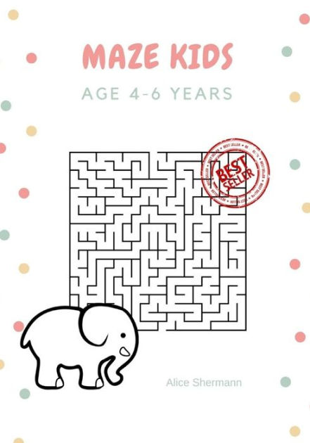 Maze Kids Book: The Ultimate Maze Games for Genius Kids, Age 4-6 years ...