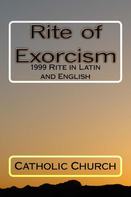 Rite of Exorcism by Charles Wolffe, Catholic Church, Paperback | Barnes ...