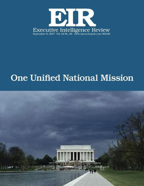 One Unified National Mission: Executive Intelligence Review; Volume 44 ...