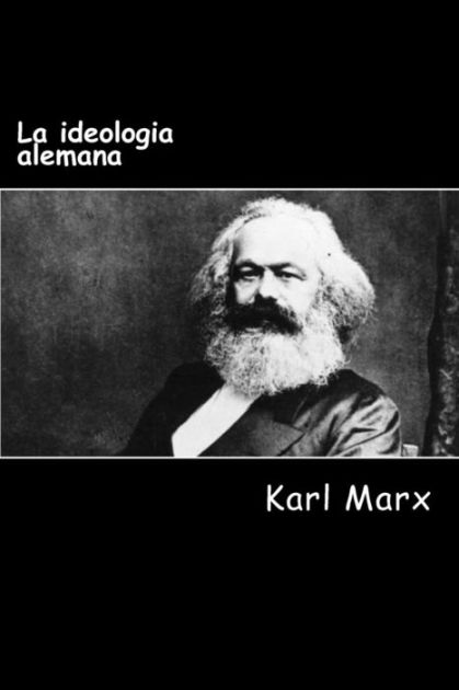 La ideologia alemana by Karl Marx, Paperback | Barnes & Noble®