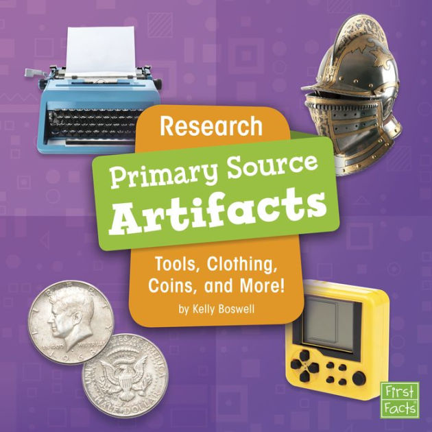 Research Primary Source Artifacts: Tools, Clothing, Coins, and More! by ...