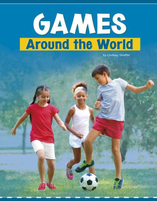 Games Around the World by Lindsay Shaffer, Paperback | Barnes & Noble®