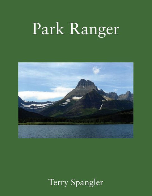 Park Ranger by Terry Spangler, Paperback | Barnes & Noble®
