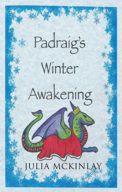 Padraig's Winter Awakening by Julia McKinlay, Paperback | Barnes & Noble®