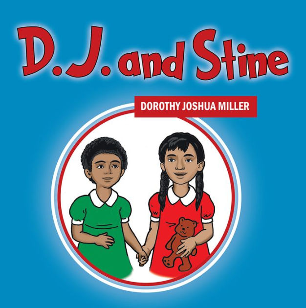 D.J. and Stine by Dorothy Joshua Miller | eBook | Barnes & Noble®