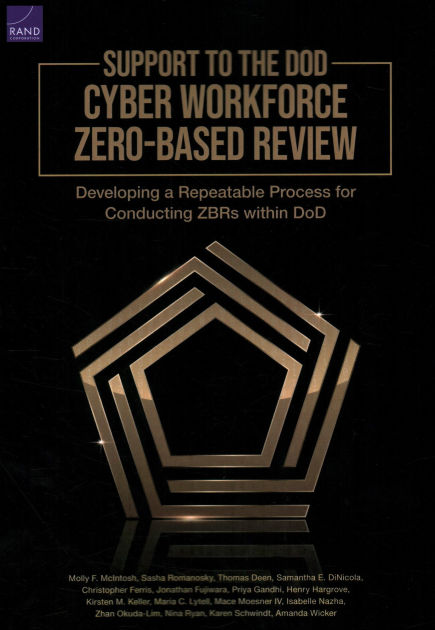 Support to the DoD Cyber Workforce Zero-Based Review: Developing a ...