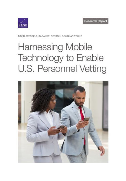 Harnessing Mobile Technology to Enable U.S. Personnel Vetting by David ...