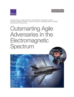 Outsmarting Agile Adversaries in the Electromagnetic Spectrum by ...