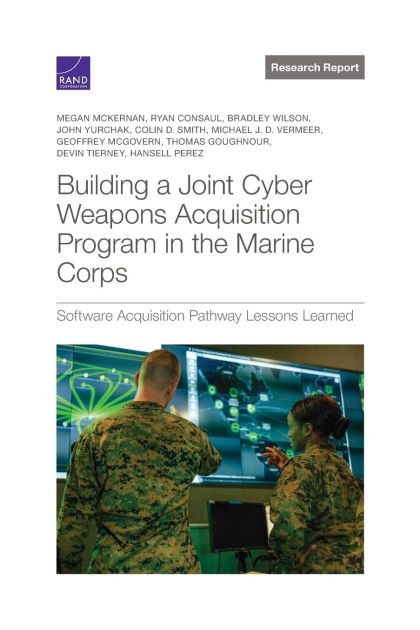 Building a Joint Cyber Weapons Acquisition Program in the Marine Corps ...