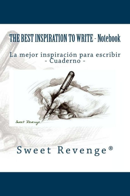 The best inspiration to write: La mejor inspiración para escribir by ...