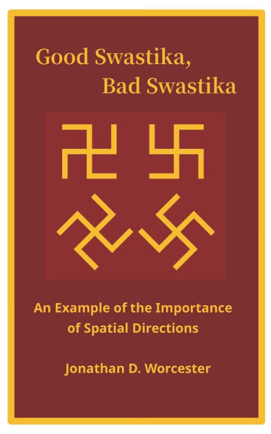 Good Swastika, Bad Swastika: An Example of the Importance of Spatial ...