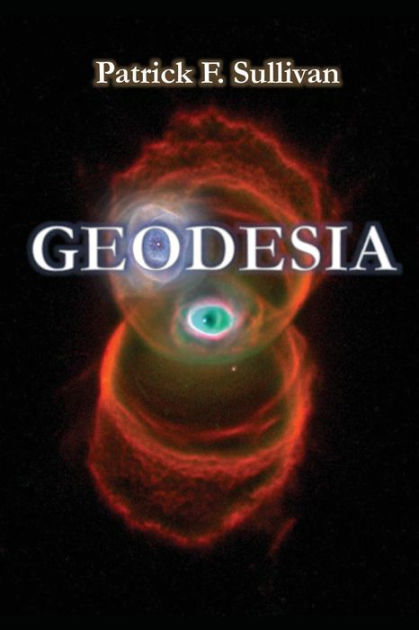 Geodesia by Patrick F Sullivan, Paperback | Barnes & Noble®