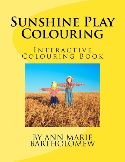 Sunshine Play Colouring: Interactive Colouring Book by Ann Marie ...