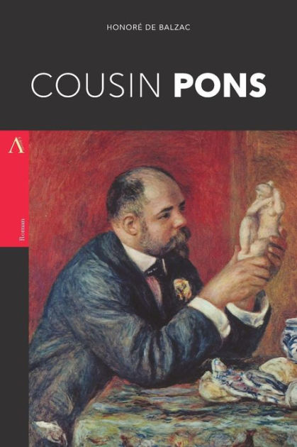 Cousin Pons by Honore de Balzac, Paperback | Barnes & Noble®