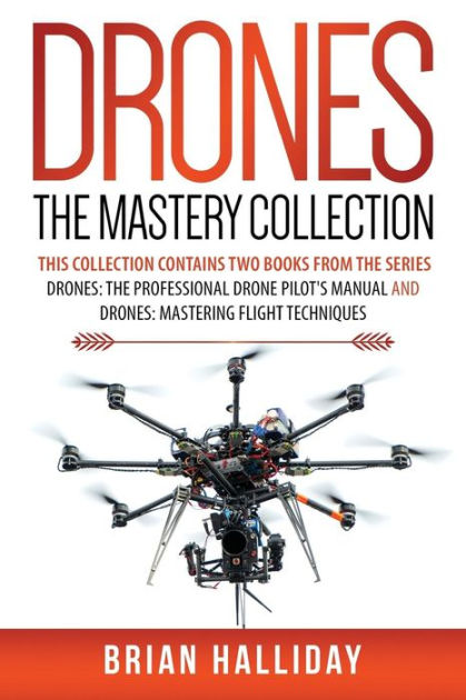 Drones The Mastery Collection: This collection contains 2 books from ...
