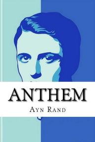 Anthem by Ayn Rand, Paperback | Barnes & Noble®