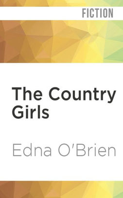 The Country Girls by Edna O'Brien, Audio CD | Barnes & Noble®