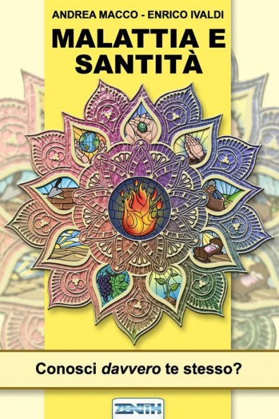 Malattia e Santita': Conosci davvero te stesso? by Enrico Ivaldi, Laura ...