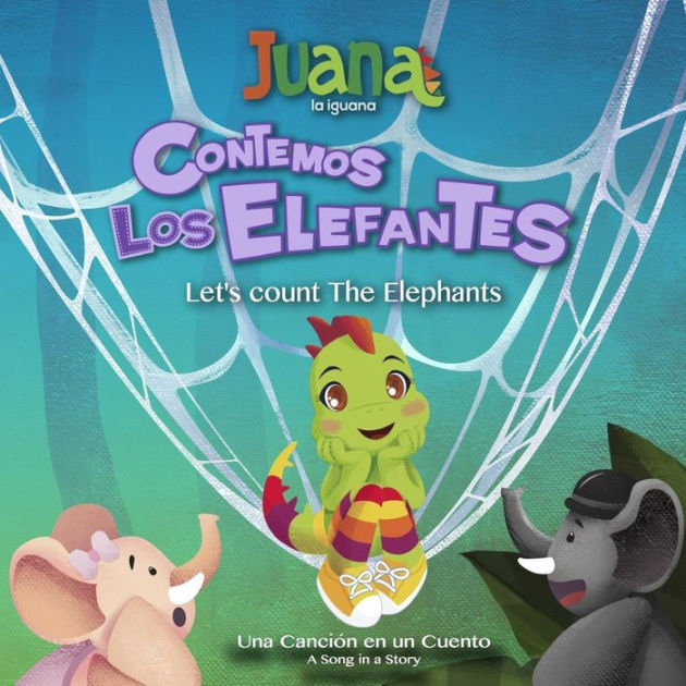 Contemos Los Elefantes - Let's count The Elephants (Bilingual Spanish ...