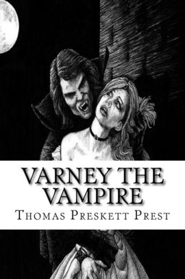 Varney the Vampire by Thomas Preskett Prest, Paperback | Barnes & Noble®