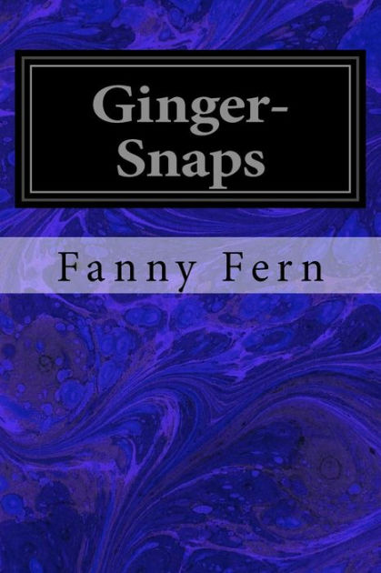 Ginger-Snaps by Fanny Fern, Paperback | Barnes & Noble®