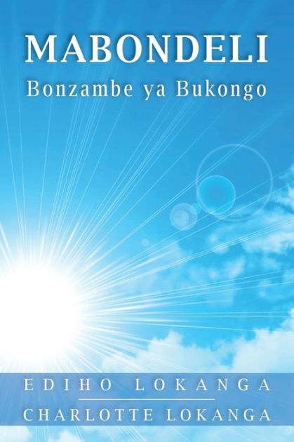 Mabondeli: Bonzambe ya Bukongo by Ediho Kengete Ta Koi Lokanga ...