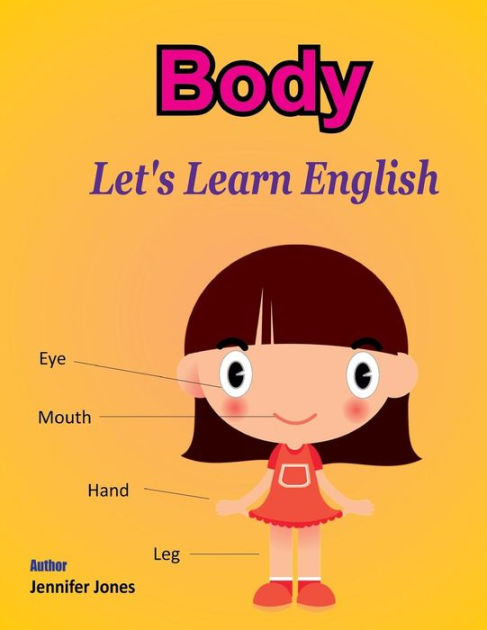 Let's Learn English: Body by Jennifer Jones, Paperback | Barnes & Noble®