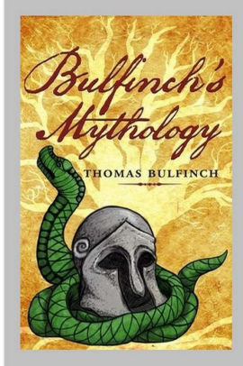 Bulfinch's Mythology by Thomas Bulfinch, Paperback | Barnes & Noble®