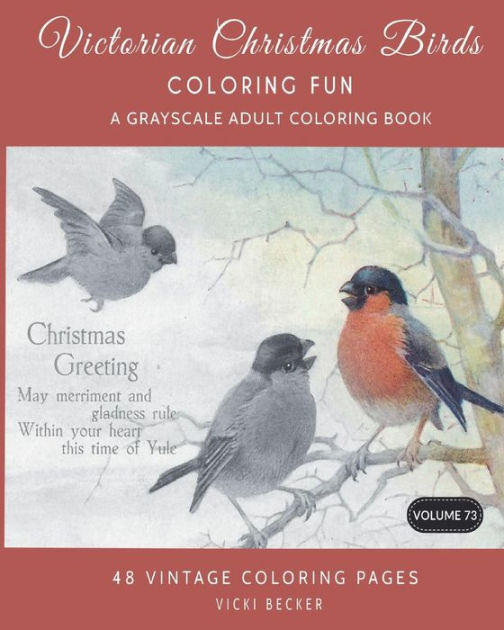 Victorian Christmas Birds Coloring Fun: A Grayscale Adult Coloring Book ...