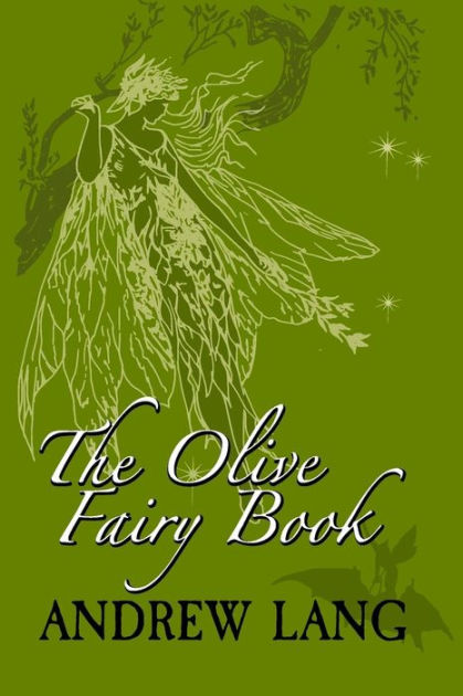 The Olive Fairy Book: Original and Unabridged by Andrew Lang, Paperback ...
