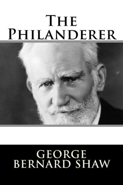 The Philanderer by George Bernard Shaw, Paperback | Barnes & Noble®