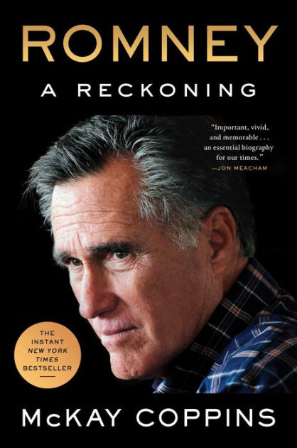 Romney: A Reckoning by McKay Coppins, Hardcover | Barnes & Noble®
