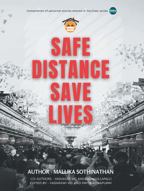 Safe Distance Save Lives by Mallika Sothinathan, Yashaswi Vig, Lata ...