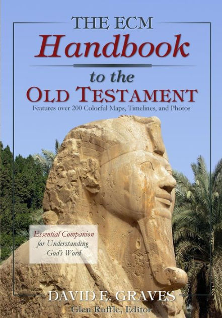The ECM Handbook to the Old Testament: Essential Companion to ...