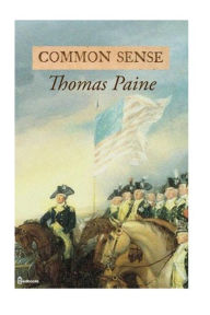 Common Sense by Thomas Paine, Paperback | Barnes & Noble®