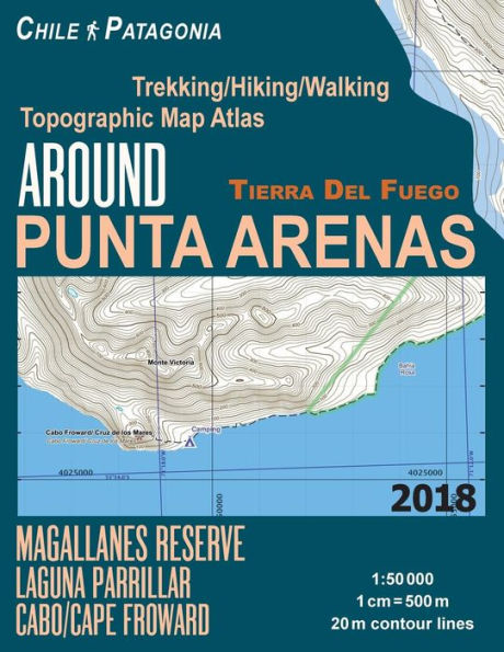 Around Punta Arenas Trekking/Hiking/Walking Topographic Map Atlas ...