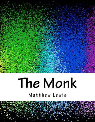The Monk by Matthew Lewis, Paperback | Barnes & Noble®