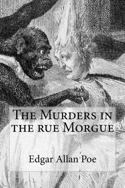 The Murders in the rue Morgue by Charles Baudelaire, Edgar Allan Poe ...