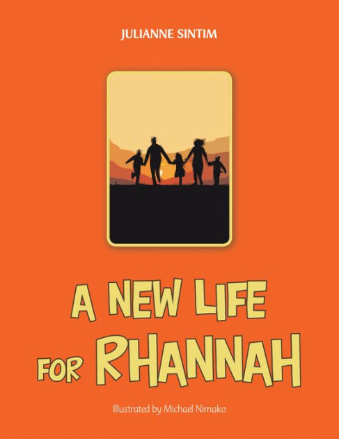 A New Life for Rhannah by Julianne Sintim, Michael Nimako | eBook ...