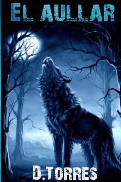 El Aullar by de Torres, Paperback | Barnes & Noble®