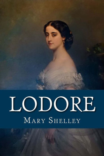 Lodore by Mary Shelley, Paperback | Barnes & Noble®