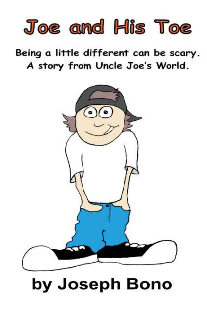 Joe and His Toe by Joseph Bono PH., Paperback | Barnes & Noble®
