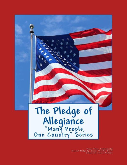 The Pledge of Allegiance: Many People, One Country Series by George ...