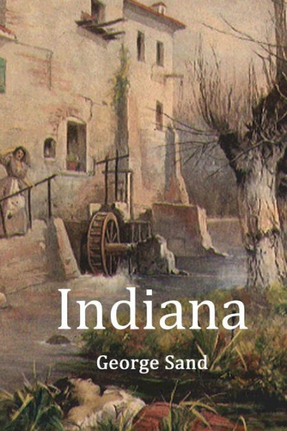 Indiana by George Sand, Paperback | Barnes & Noble®