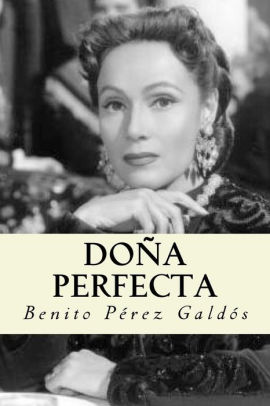 Doña perfecta (Spanish Edition) by Benito Pérez Galdós, Paperback ...